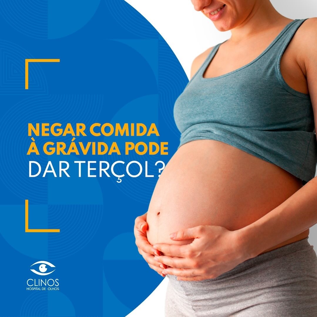 Negar comida à grávida pode dar terçol?